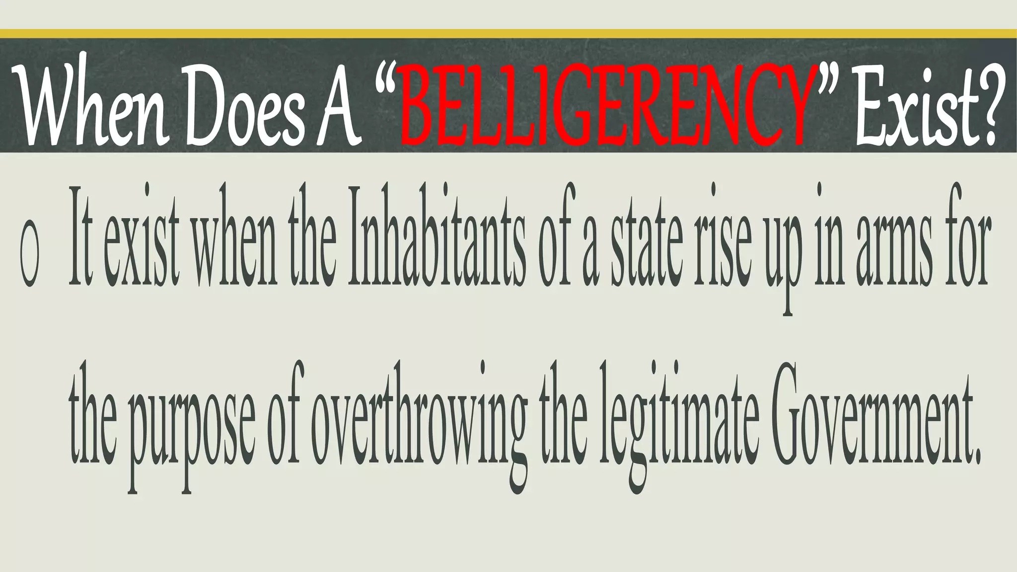 The Recognition of State of Belligerency. | PPTX