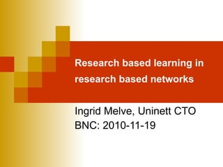 Research based learning in research based network | PPT