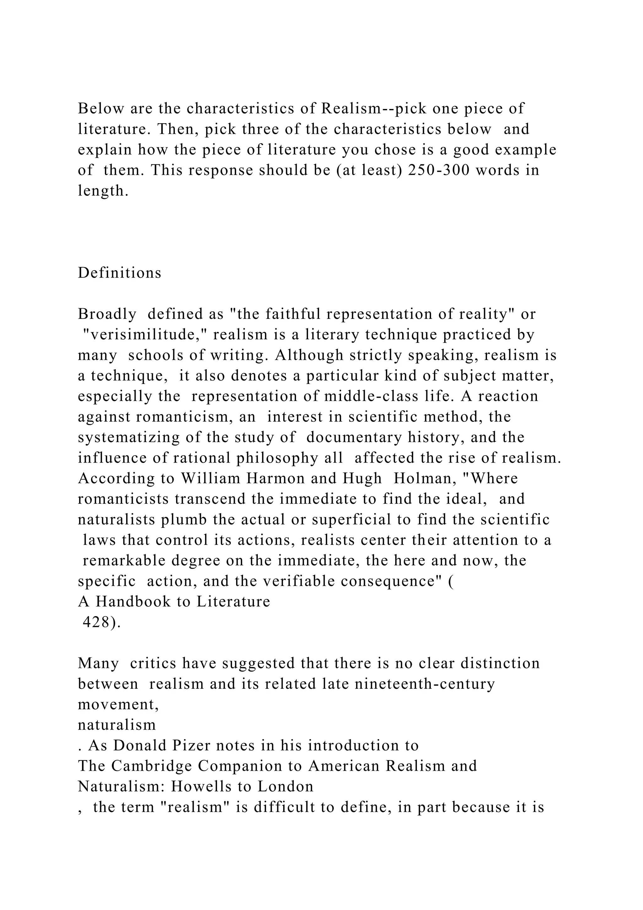 Below are the characteristics of Realism--pick one piece of literatu.docx