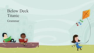 Below_Deck_Grammar_subject_verb_aggrement_ppt.pptx