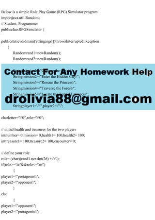 Below is a simple Role Play Game (RPG) Simulator program.importjav.pdf