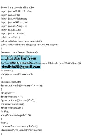 Below is my code for a line editor import java.io.BufferedReader;.pdf