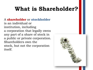 Stakeholder and Shareholder | PPT