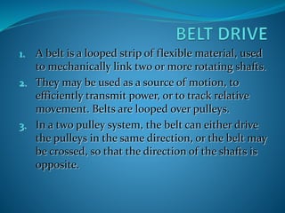 Belt drive in machines presentation | PPTX