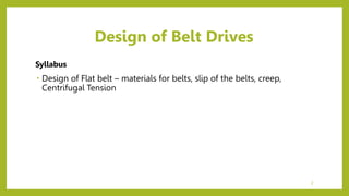 Belt Drives and design procedure of belt drive | PPTX