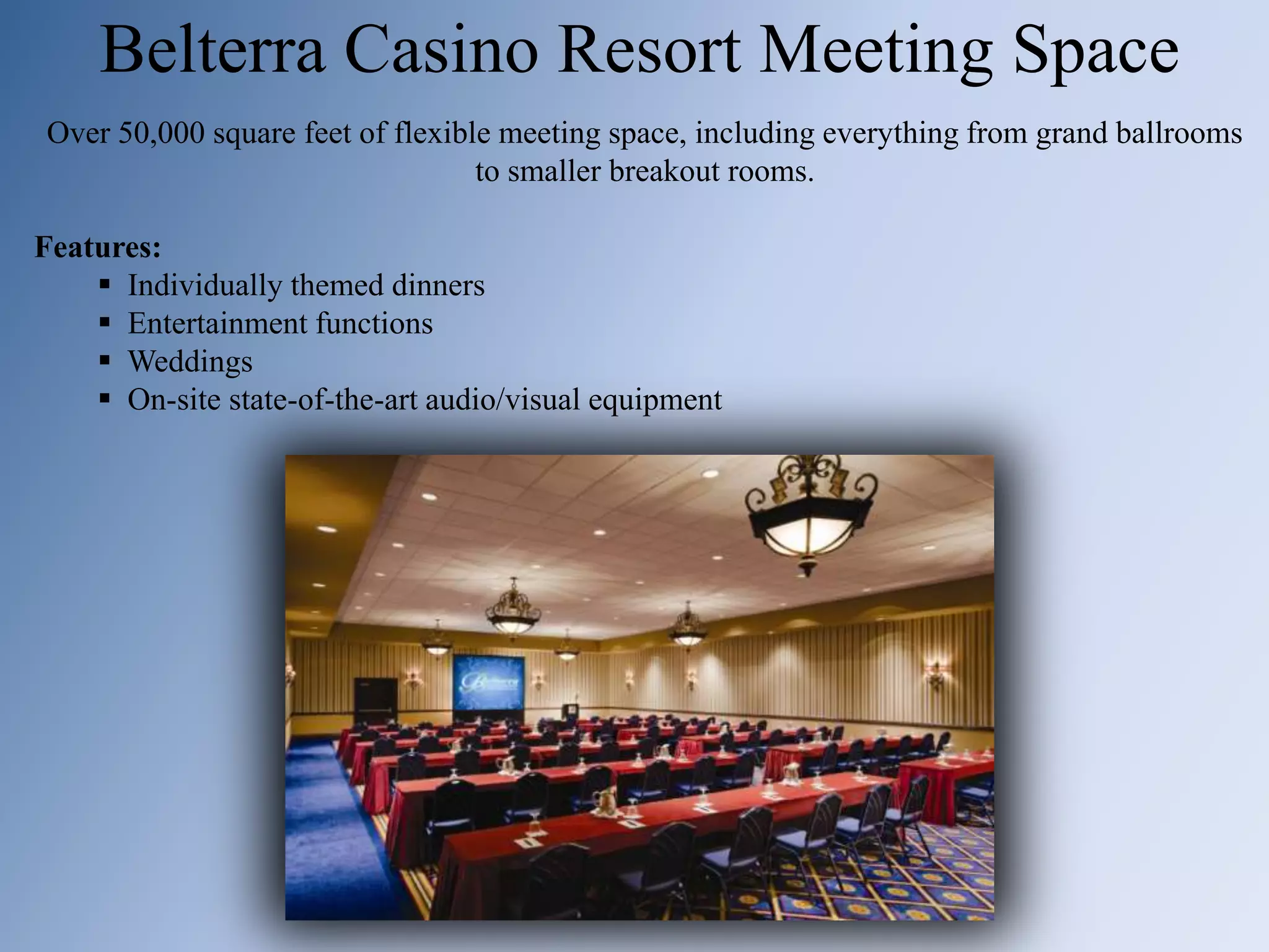 Belterra Casino Resort - Convention Presentation | PPTX