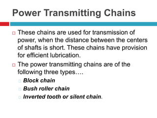 BELT TENSIONING METHODS, Chain drive introduction, Power transmitted by ...