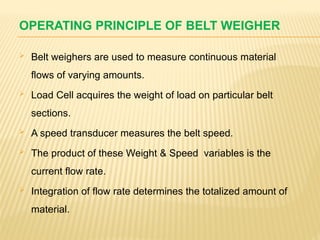 Belt weigher-ppt for weight measurement.pptx