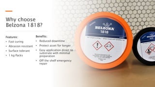 Belzona-Product 1818 product ppt presentation | PPTX