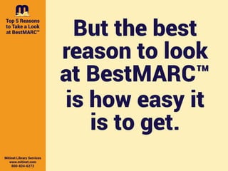 Mitinet Library Services - Top 5 Reasons to Look at BestMARC | PPT