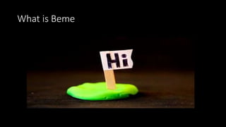 Beme | PPT
