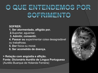 Bem e mal sofrer | PPSX