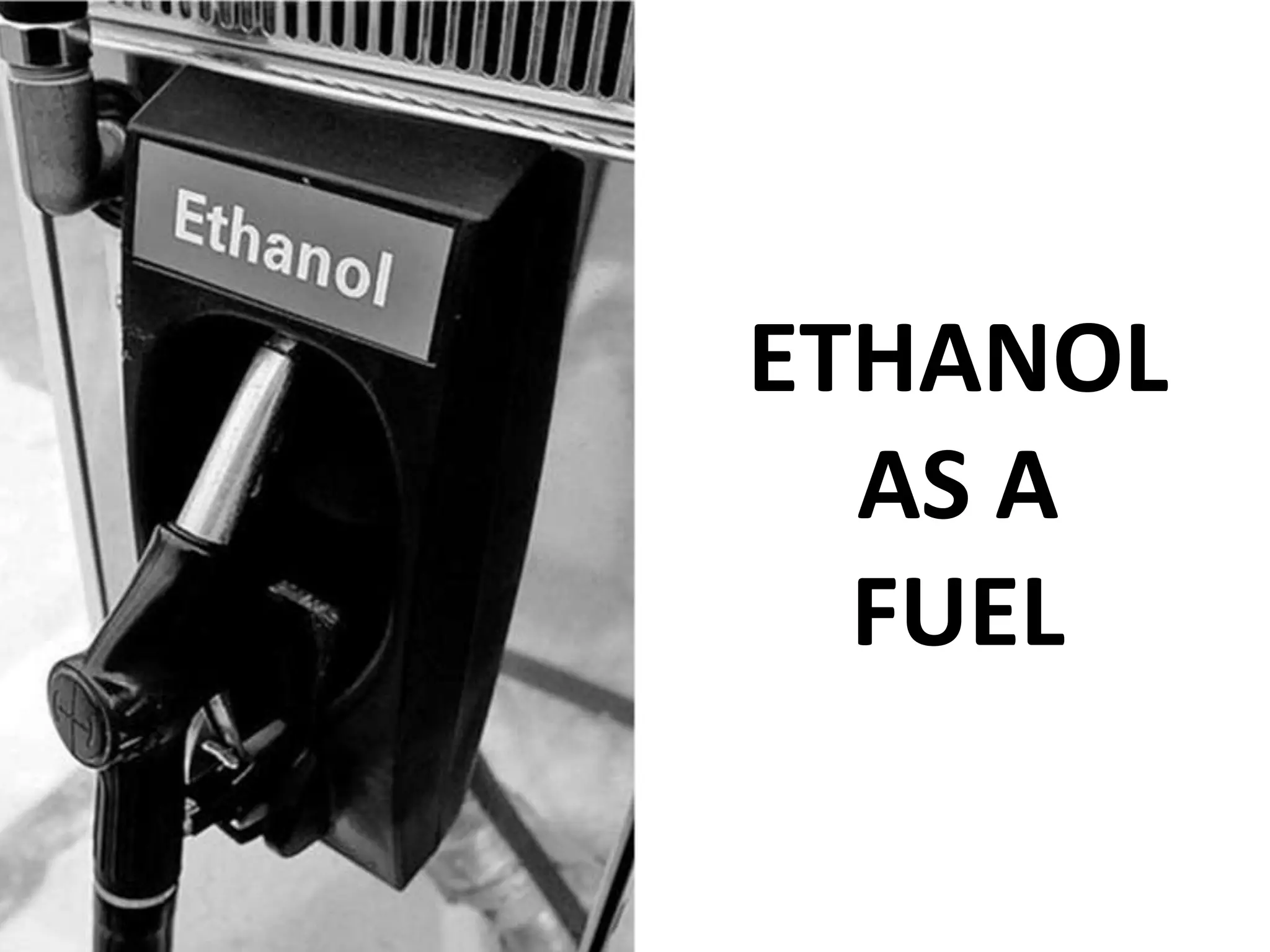 ETHANOL AS A FUEL | PPTX