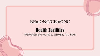 BEMONC AND CEMONC NOTES in Maternal andi | PDF