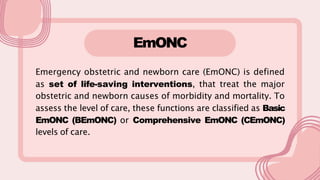 BEMONC AND CEMONC NOTES in Maternal andi | PDF