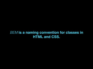 Introduction to BEM Methodology | PPT