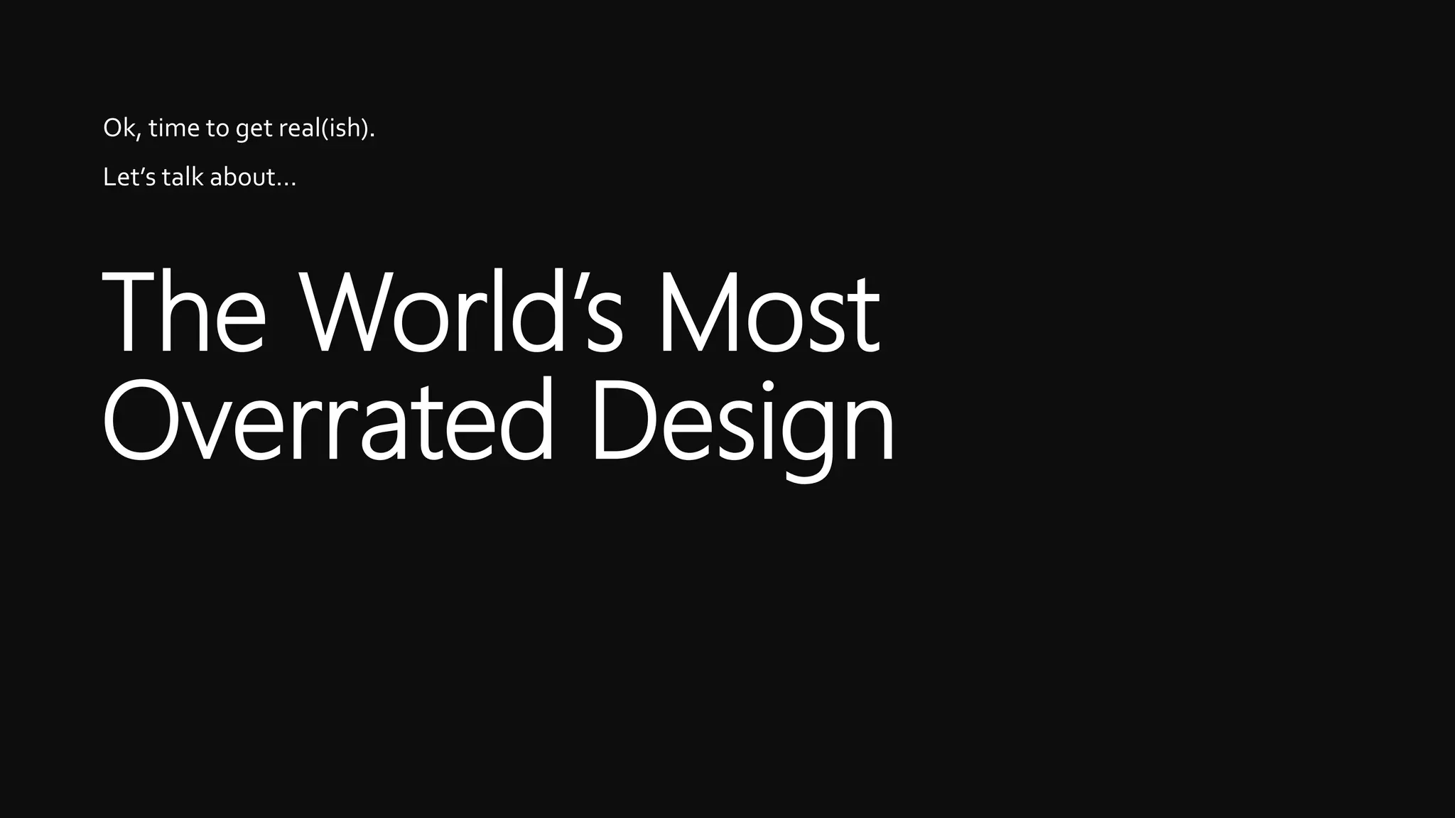 The World’s Most Overrated Design | PPT