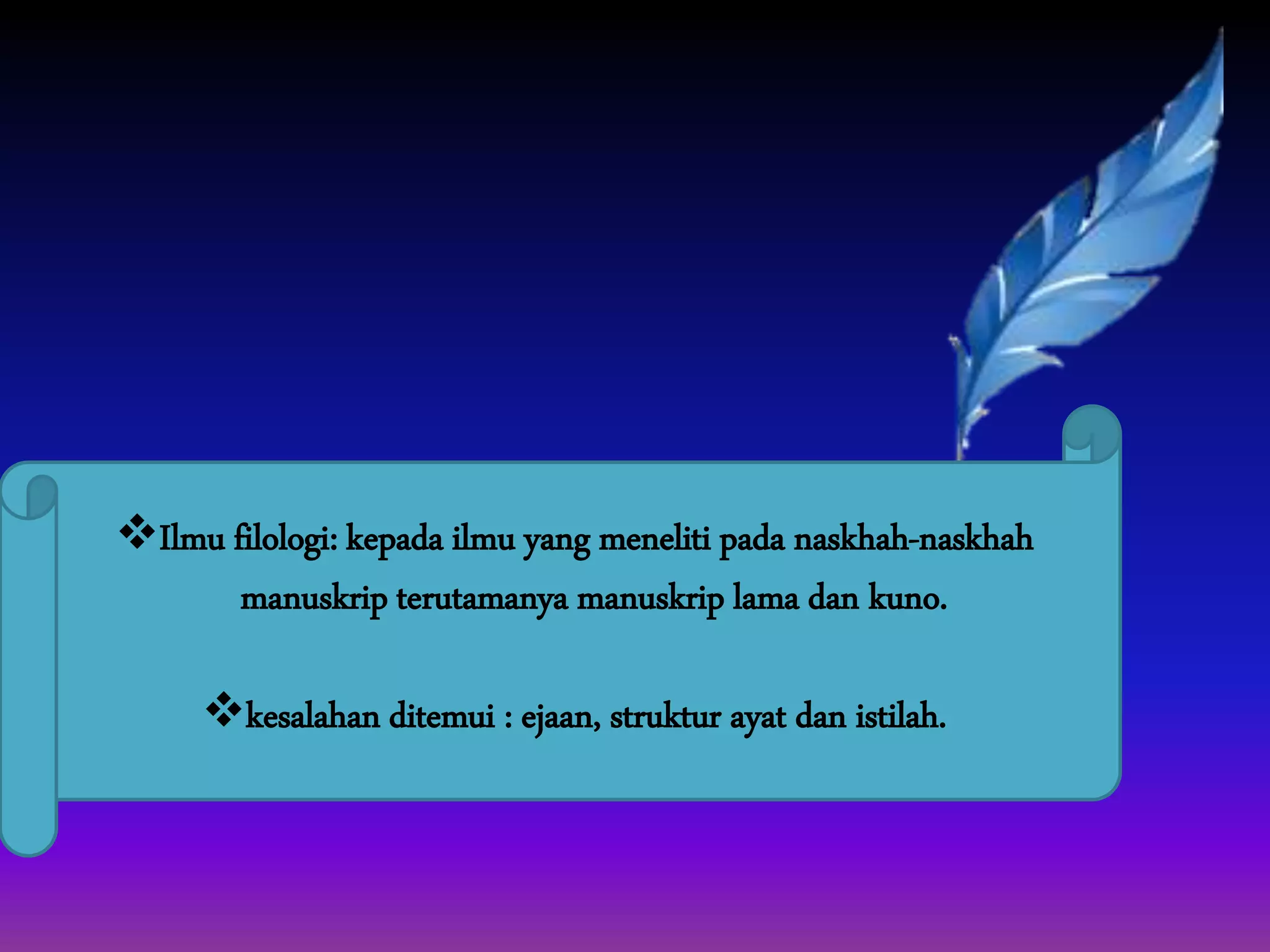 Filologi Dalam Sejarah | PPTX