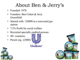 Ben and jerry's CASE STUDY ORGANIZATIONAL DESIGN | PPTX