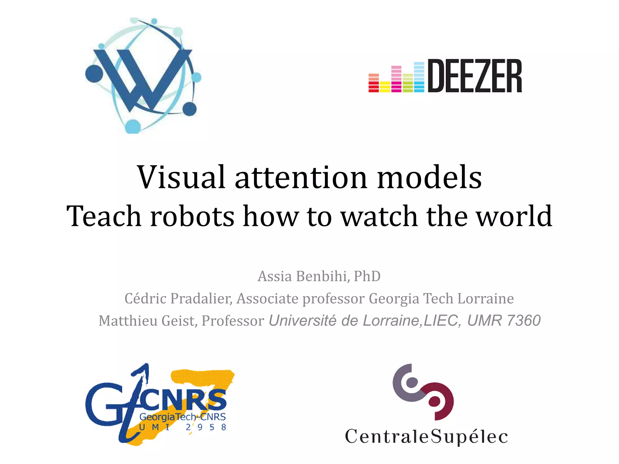 Visual Attention Model: Teach a Robot How to Watch the World | PPT