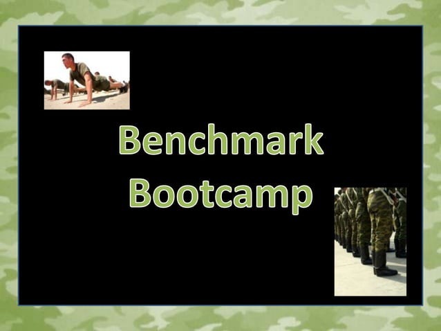 Benchmark Bootcamp | PPTX