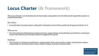 FOSS4G UK: Locus Charter: Helping to use location data ethically and responsibly | PPT