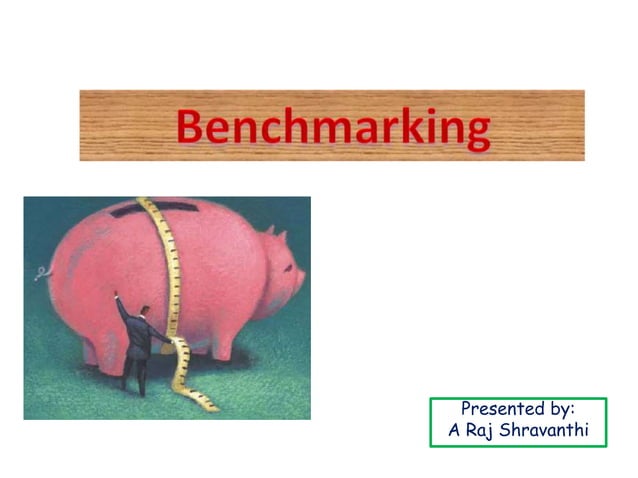Benchmarking | PPTX | Computer Software and Applications | Computing