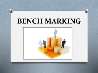Bench marking | PPTX