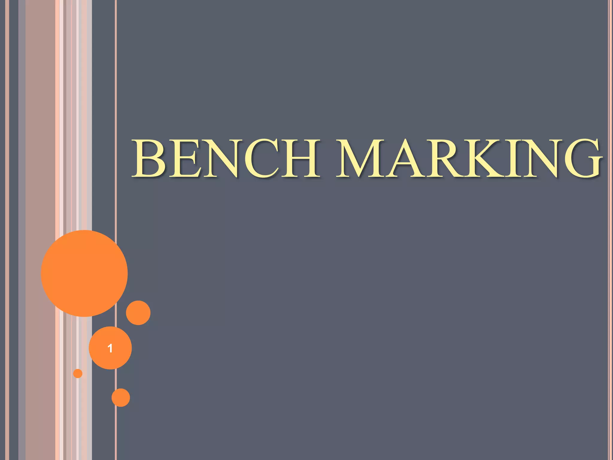 BENCH MARKING.pptx