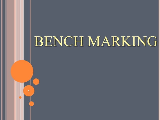 BENCH MARKING.pptx