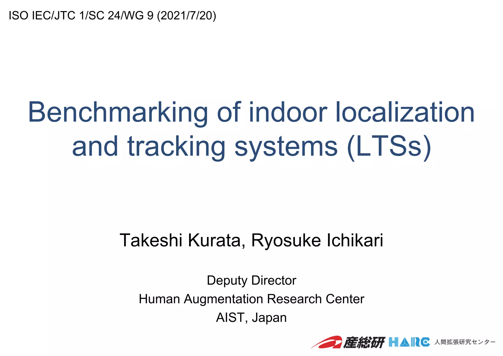 Benchmarking of indoor localization and tracking systems (LTSs) | PPT