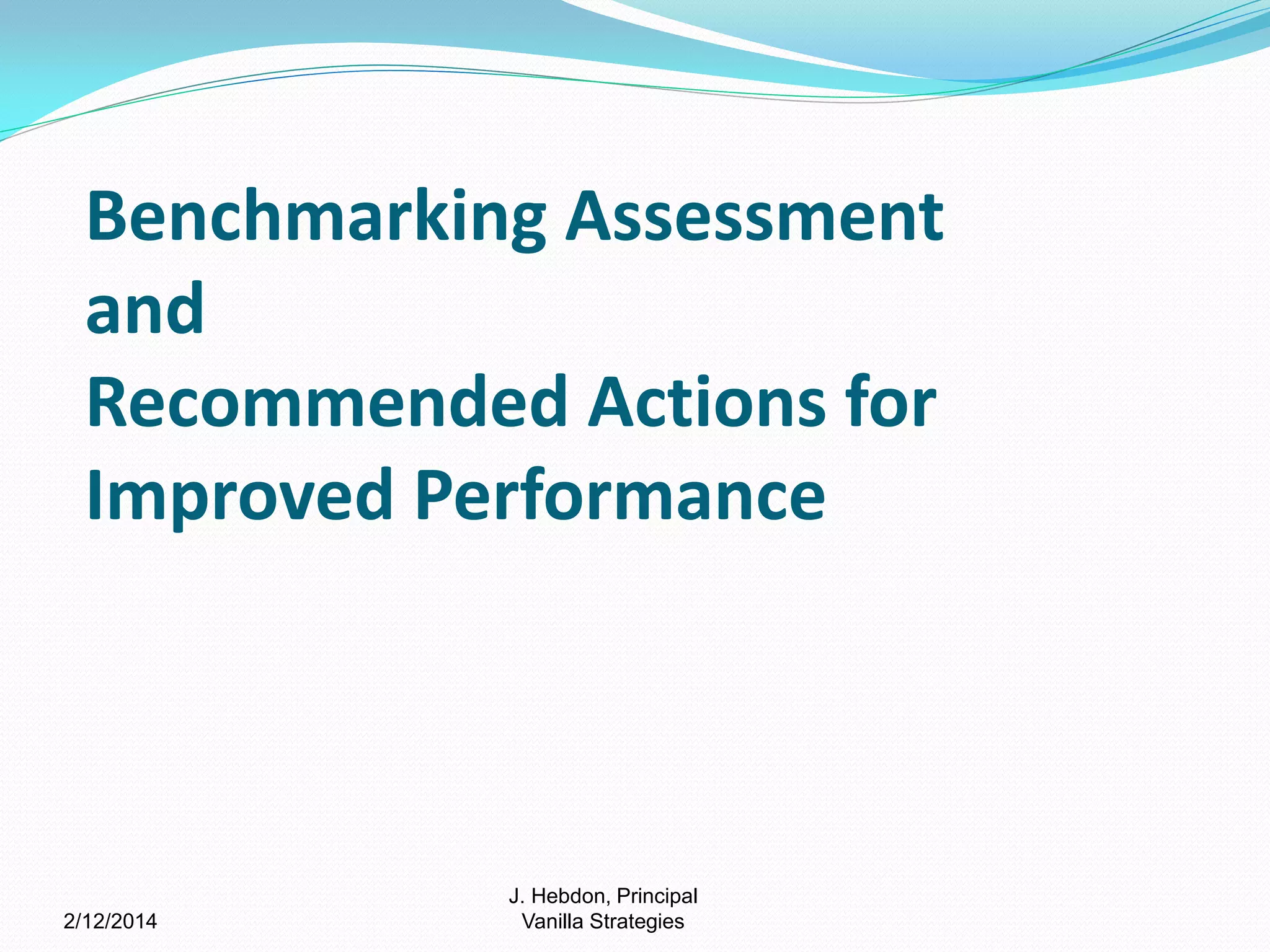 Benchmarking assessment summary | PPT | Free Download