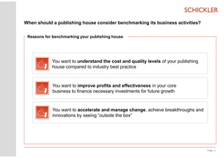Benchmarking for newspaper and magazine publishers: SCHICKLER ...