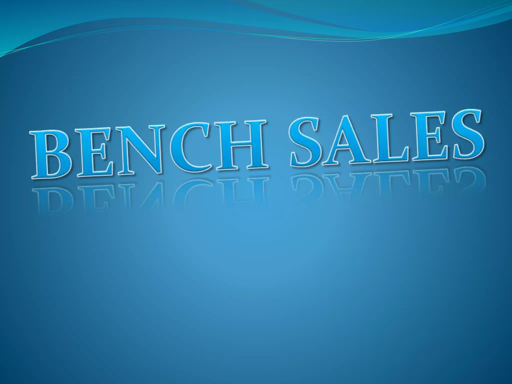 Bench sales | PPTX