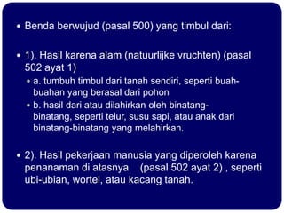 Benda berwujud dan tidak berwujud sebagai objek hukum | PPTX