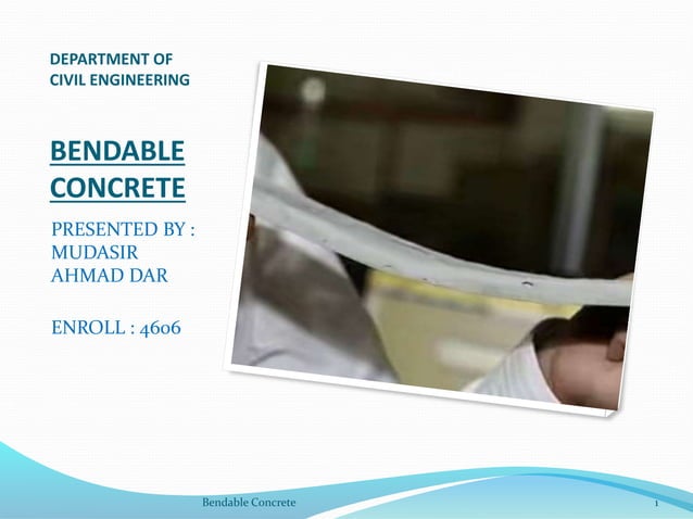 Bendable concrete | PPTX | Civil Engineering Industry | Industries