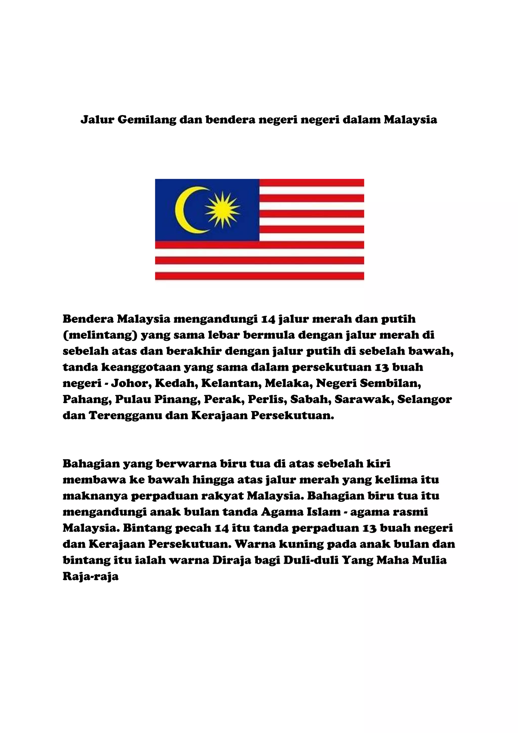 Bendera malaysia mengandungi 14 jalur merah dan putih | DOCX
