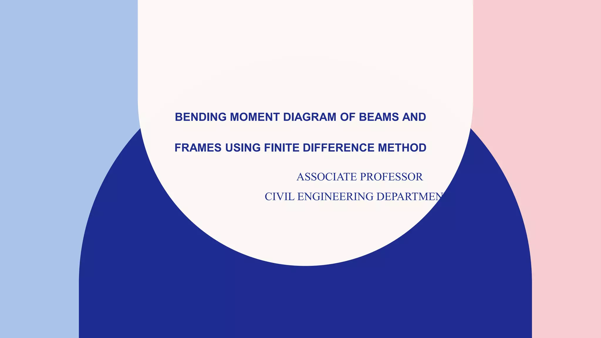 BENDING MOMENT DIAGRAM OF BEAMS AND FRAMES USING.pptx