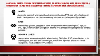 Bending pvc with a pvc bending jig | PPTX