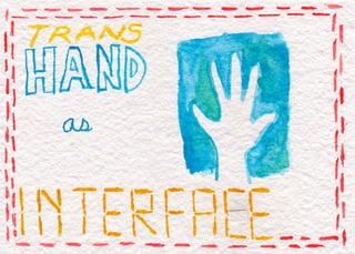 Transgender Hand as Digital Device | PPT