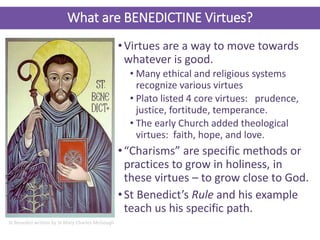 Benedictine virtues | PPTX