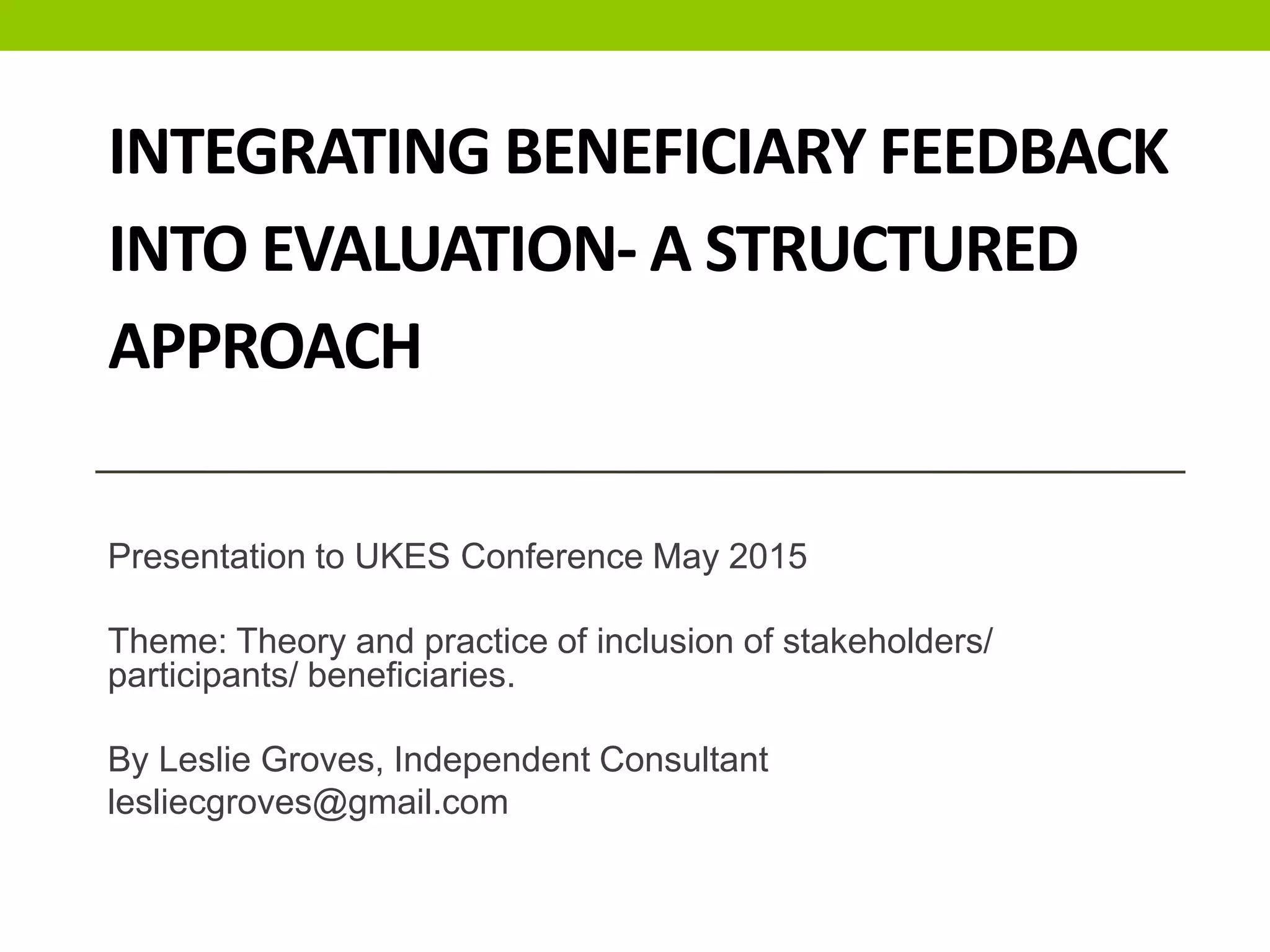 Beneficiary feedback in evaluation ukes methods workshop | PPTX