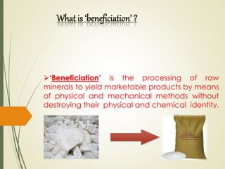Beneficiation of silica sand | PPTX