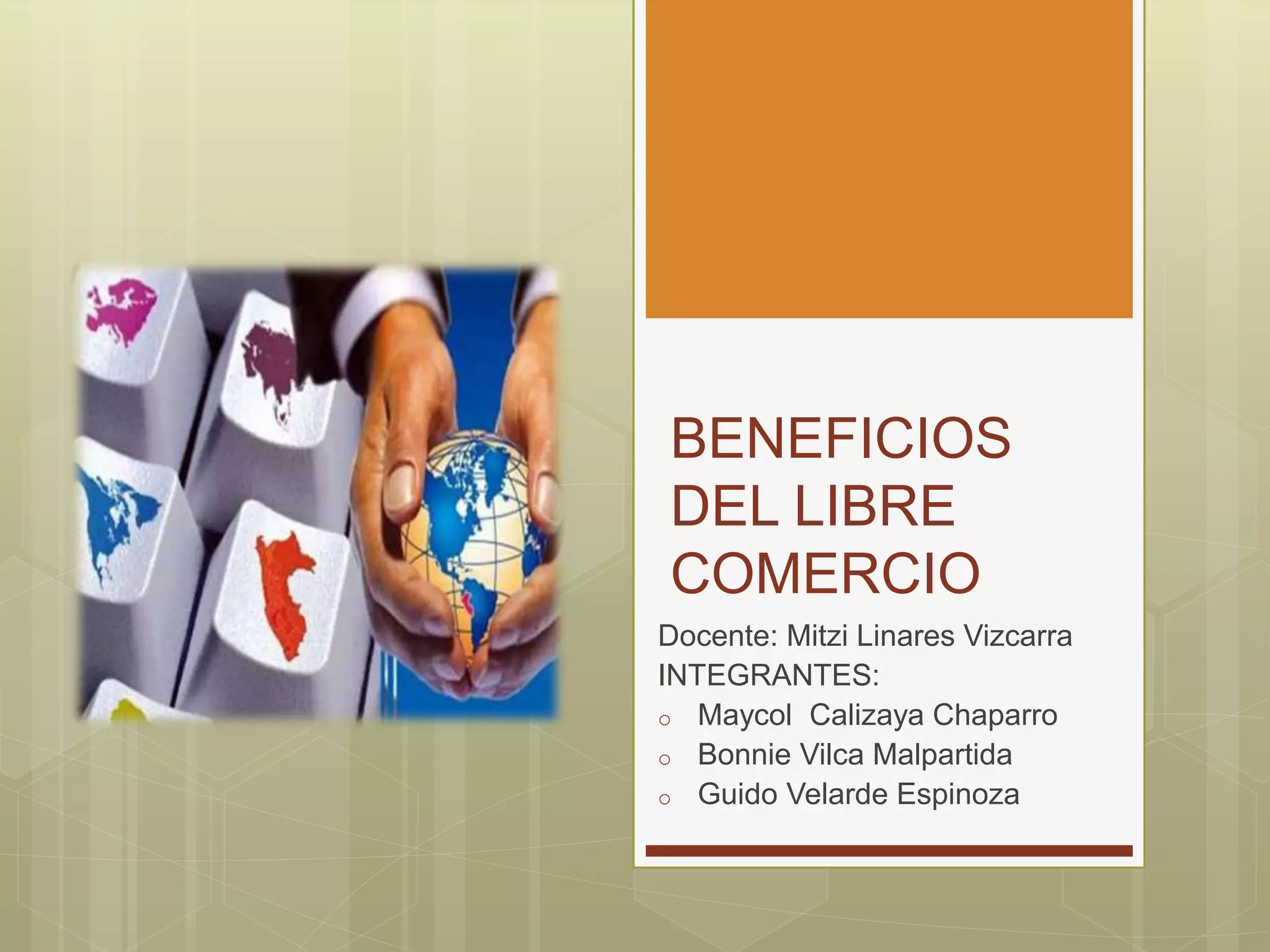 Beneficios del Libre Comercio | PPTX