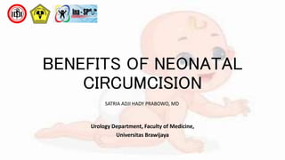 THE BENEFIT OF NEONATAL CIRCUMCISION.pptx