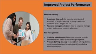 Benefit of Project Management Training and Certification.pptx