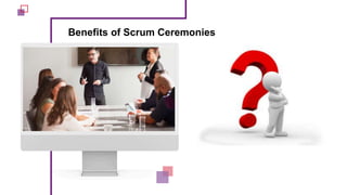 Benefit of scrum ceremonies presentation | PPTX