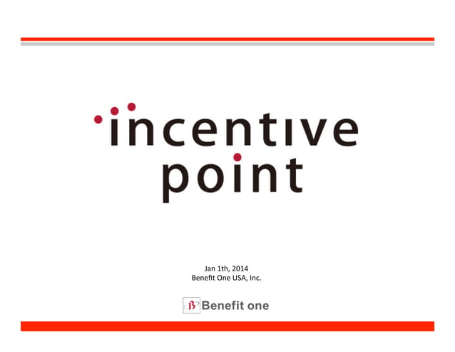 Incentive point system overview【Benefit one】 | PPT