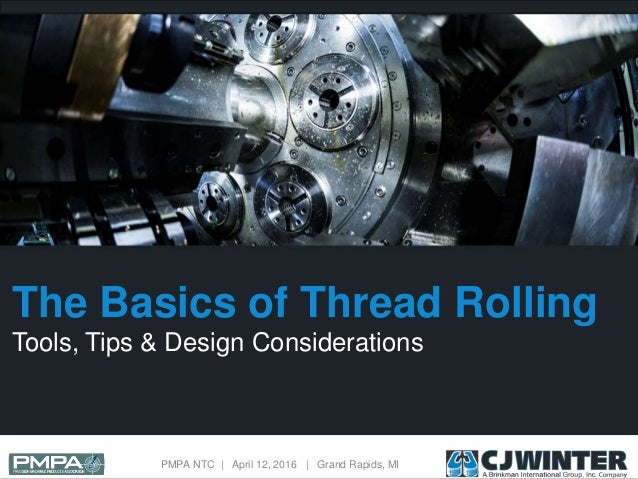 The Basics of Thread Rolling