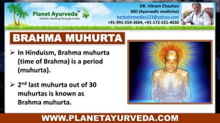 Benefits Of Waking Up In Brahma Muhurta | PPTX